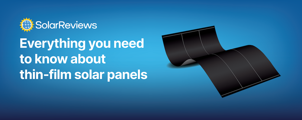 Everything You Need to Know About Thin-Film Solar Panels