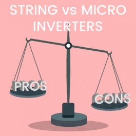 Pros and Cons of Microinverters vs String Inverters